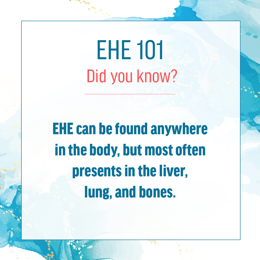 What is Epithelioid Hemangioendothelioma? - The EHE Foundation