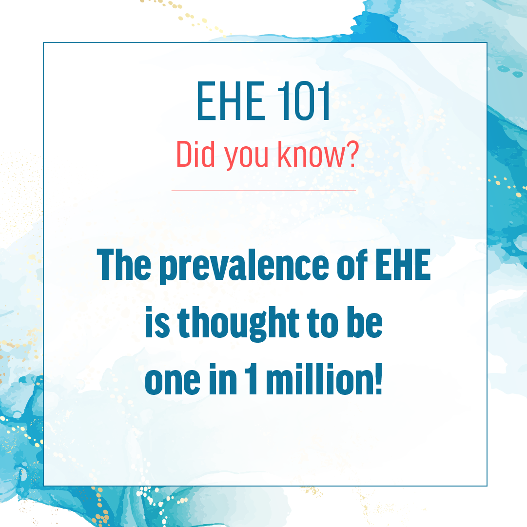 What is Epithelioid Hemangioendothelioma? - The EHE Foundation