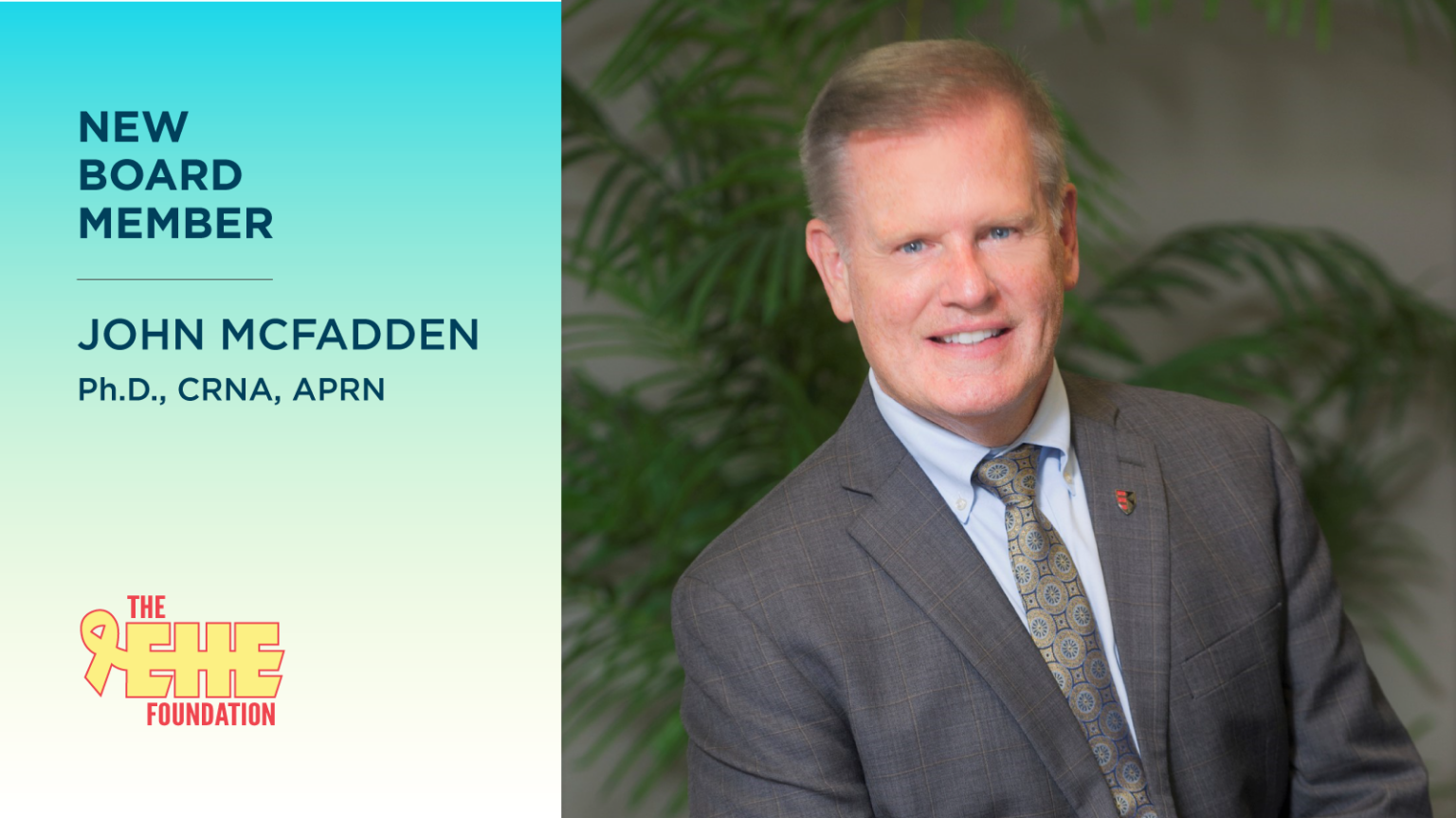 Welcome New Board Member John McFadden, Ph.D., CRNA, APRN - EHE Foundation